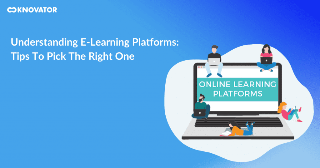 Mastering E-Learning Platforms: How to Choose the Right One