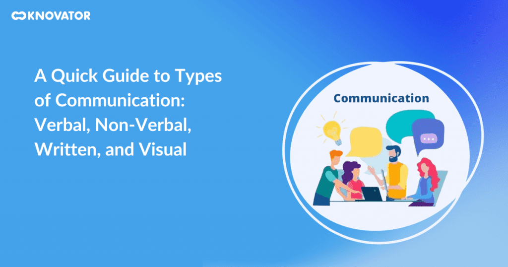 Guide to Types of Communication: Verbal, Non-Verbal & Visual