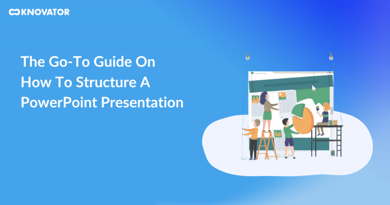 How To Structure PowerPoint Presentation: A Comprehensive Guide