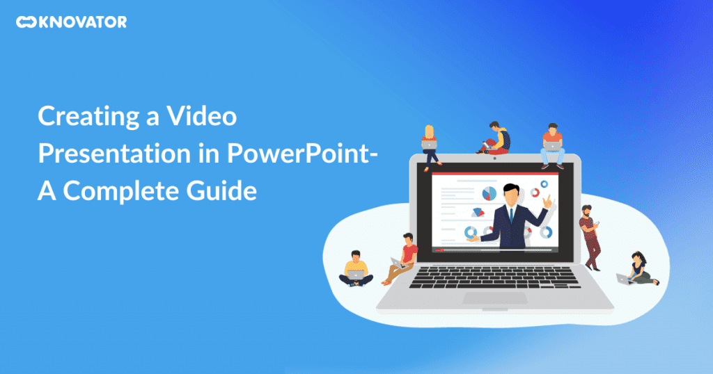 Creating a Video Presentation in PowerPoint - A Complete Guide