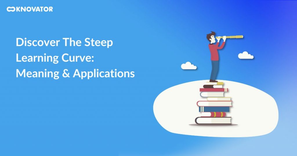 Navigating the Steep Learning Curve: Insights & Applications