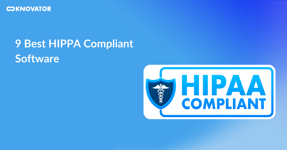 9 Best Hipaa Compliant Software For 2024
